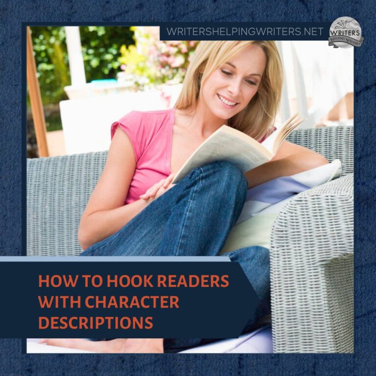 How to Hook Readers with Character Descriptions - WRITERS HELPING WRITERS®