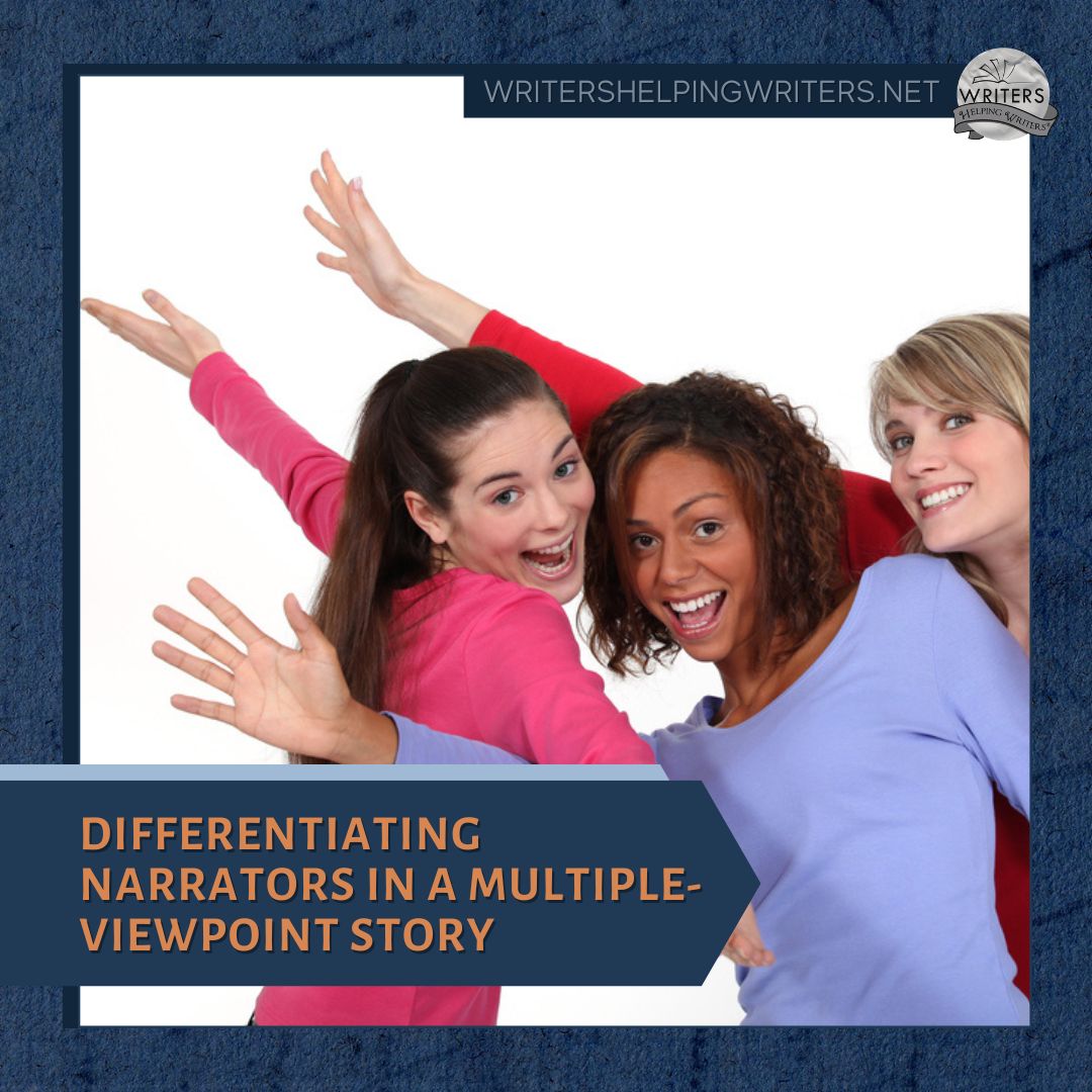 Differentiating Narrators in a Multiple-Viewpoint Story - WRITERS ...